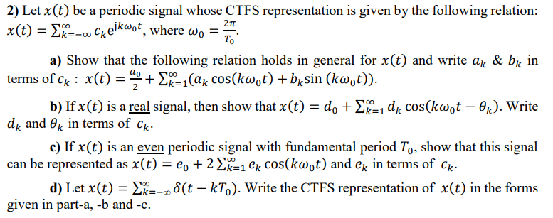 Solved 2) Let x(t) be a periodic signal whose CTFS | Chegg.com