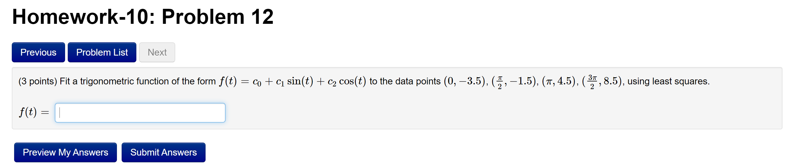Solved Homework-10: Problem 12 Previous Problem List Next (3 | Chegg.com Solved Homework-10: Problem 12 Previous Problem List Next (3 | Chegg.com