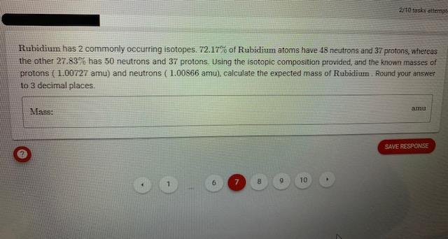 Solved Rubidium has 2 commonly occurring isotopes. 72.17% of | Chegg.com