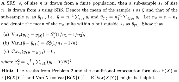 Solved A SRS,s, of size n is drawn from a finite population, | Chegg.com