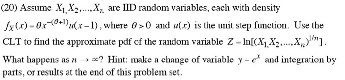 Solved (20) Assume X1 X,...Xn are IID random variables, each | Chegg.com