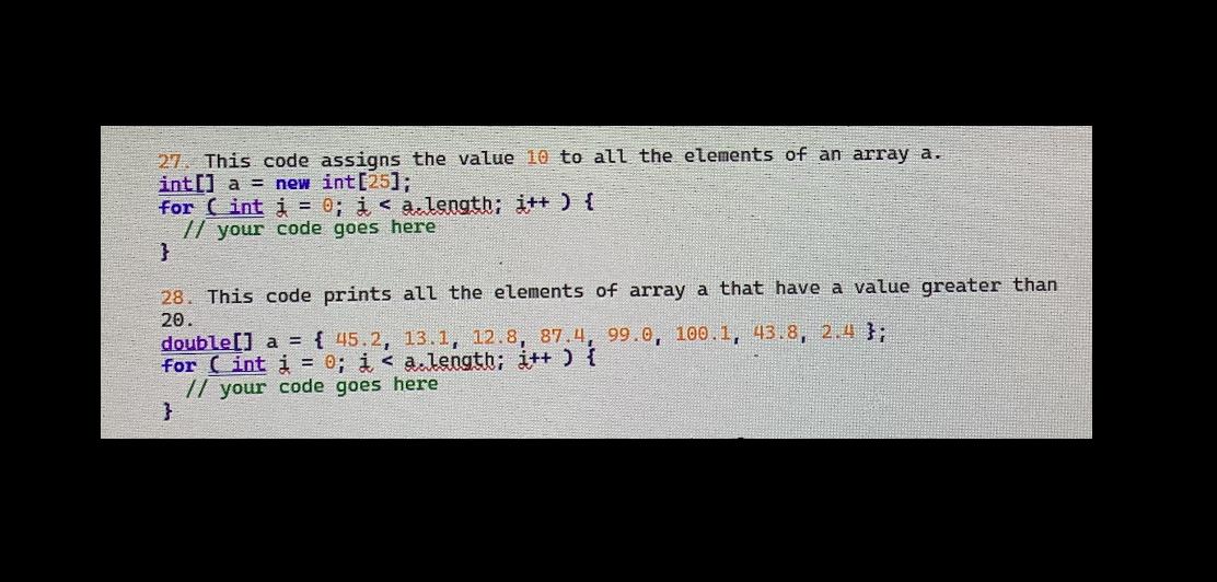 Solved 27. This code assigns the value 10 to all the | Chegg.com