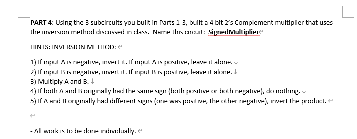 Solved 4 bit 2's Complement Multiplier INPUT A: 4 bit 2's | Chegg.com