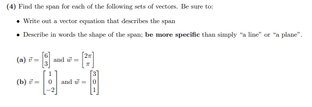 Solved (4) Find the span for each of the following sets of | Chegg.com