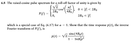 Solved 6.8 The raised-cosine pulse spectrum for a roll-off | Chegg.com