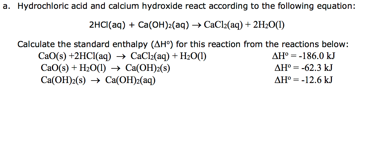 Solved a. Hydrochloric acid and calcium hydroxide react | Chegg.com