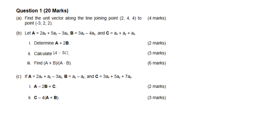Solved Question 1 (20 Marks)(a) Find the unit vector along | Chegg.com Solved Question 1 (20 Marks)(a) Find the unit vector along | Chegg.com