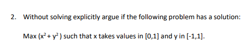 Solved 2. Without solving explicitly argue if the following | Chegg.com