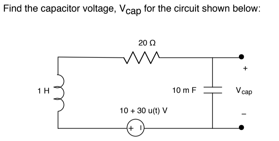 Solved Find the capacitor voltage, Vcap for the circuit | Chegg.com