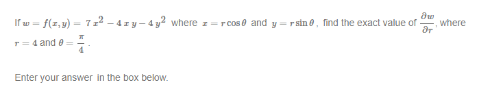 Solved Ifw = f(z,y) = 722 - 41 y - 4 y2 where 1 = aw rcos 8 | Chegg.com