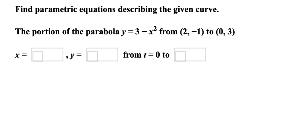 Solved Find parametric equations describing the given curve. | Chegg.com