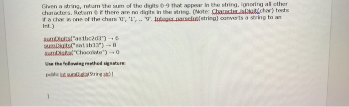 Solved Given A String Return The Sum Of The Digits 0 9 That 4179