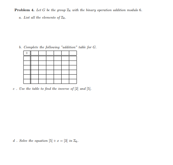 Solved Let G be the group Z6 with the binary operation | Chegg.com