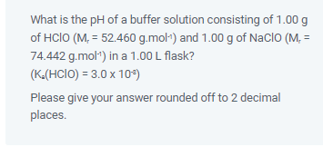 Solved What is the pH of a buffer solution consisting of | Chegg.com