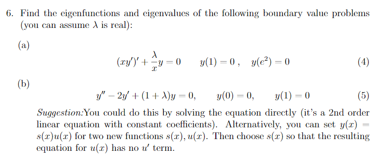 Solved 6. Find the eigenfunctions and eigenvalues of the | Chegg.com