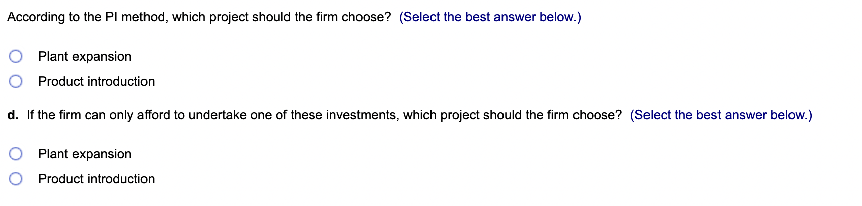 Solved According to the Pl method, which project should the | Chegg.com