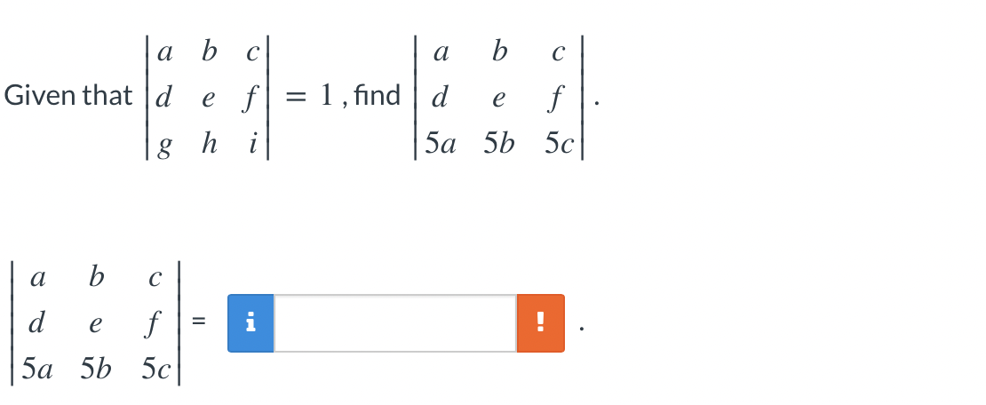 Solved a b с Given that d e f 8 h i a b C d e f i 5a 5b 5c = | Chegg.com