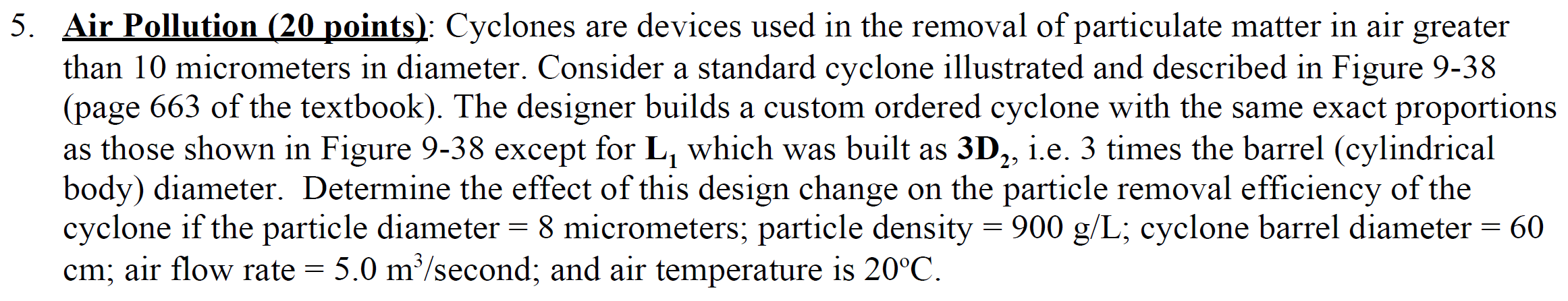 5. Air Pollution (20 points): Cyclones are devices | Chegg.com