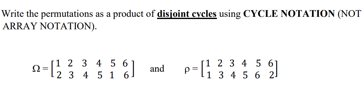 Solved Write The Permutations As A Product Of Disioint 3771