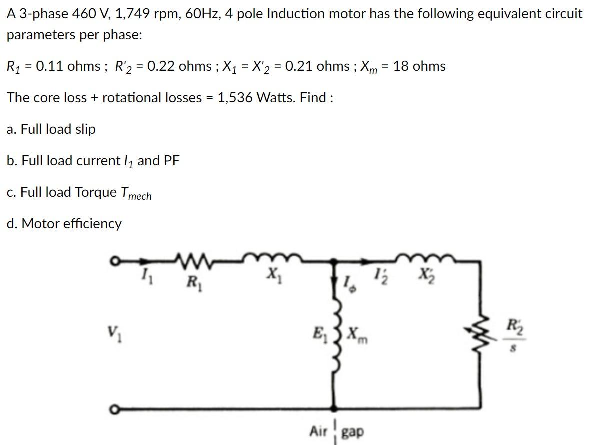 Solved A 3-phase 460 V, 1,749 rpm, 60Hz, 4 pole Induction | Chegg.com