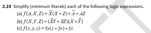 Solved 2.23 Simplify (minimum literals) each of the | Chegg.com