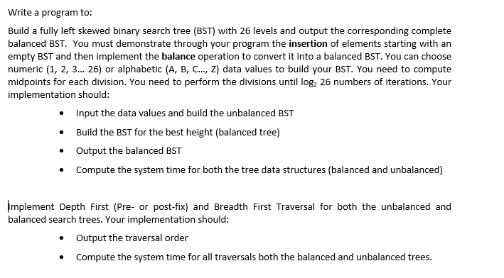 Solved Write a program to: Build a fully left skewed binary | Chegg.com