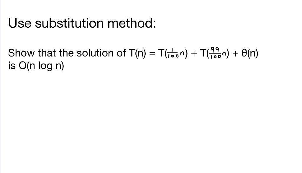 Solved Use substitution method: Show that the solution of | Chegg.com