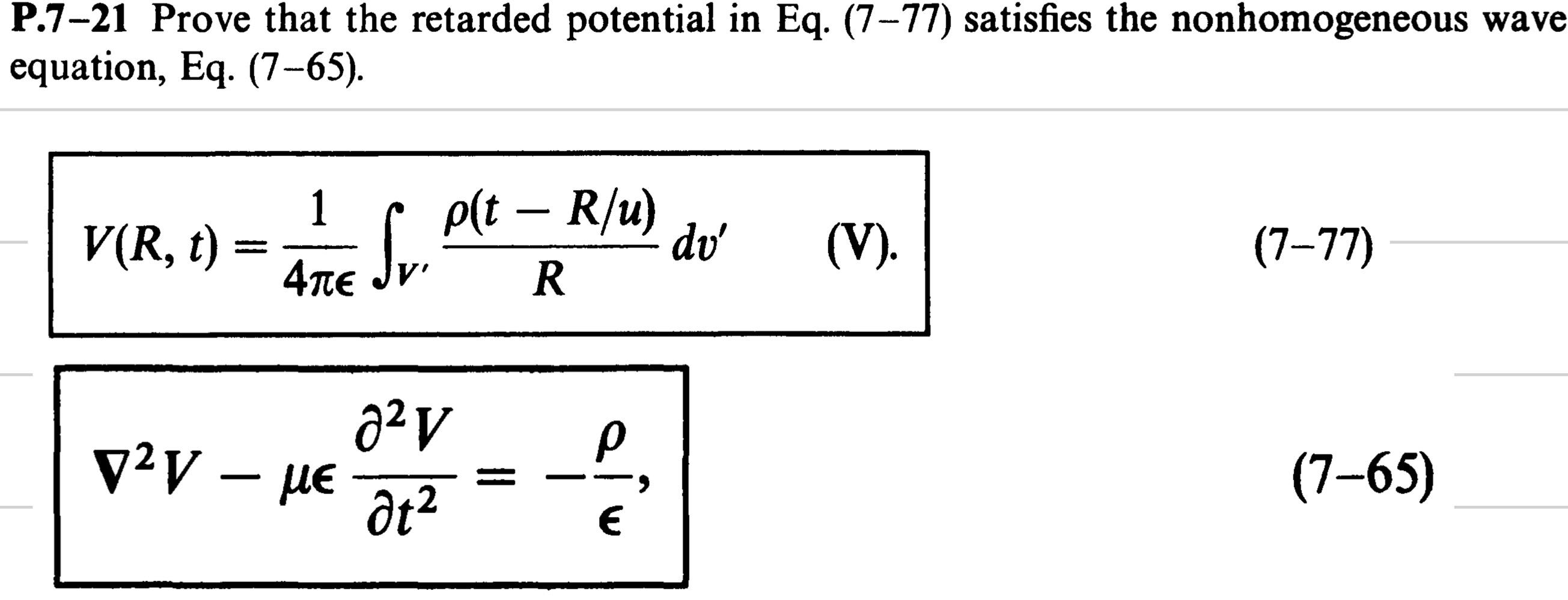 Solved P.7–21 Prove that the retarded potential in Eq. | Chegg.com