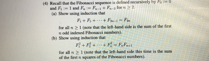 Solved (4) Recall that the Fibonacci sequence is defined | Chegg.com