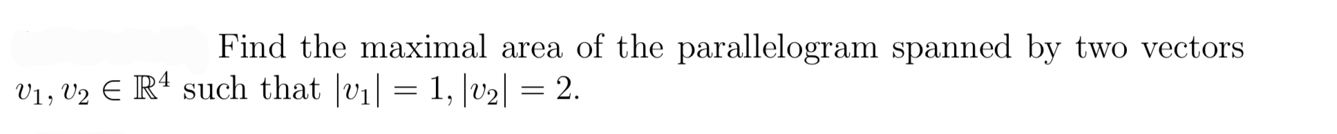 Solved Find the maximal area of the parallelogram spanned by | Chegg.com