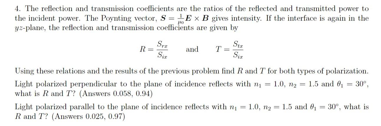 Solved 4. The reflection and transmission coefficients are | Chegg.com