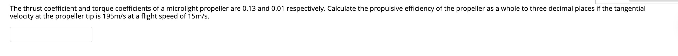 Solved The Thrust Coefficient And Torque Coefficients Of A