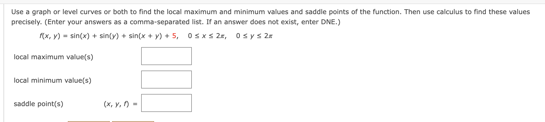 Solved Use a graph or level curves or both to find the local | Chegg.com
