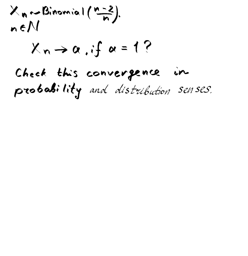 Xn→a if a=1 ? Check this convergence in probability | Chegg.com