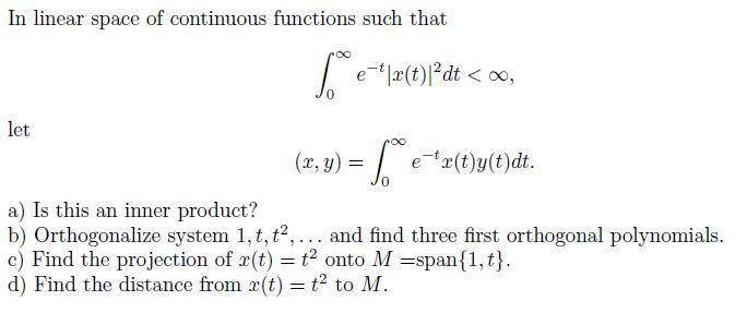 Solved In linear space of continuous functions such that 19 | Chegg.com