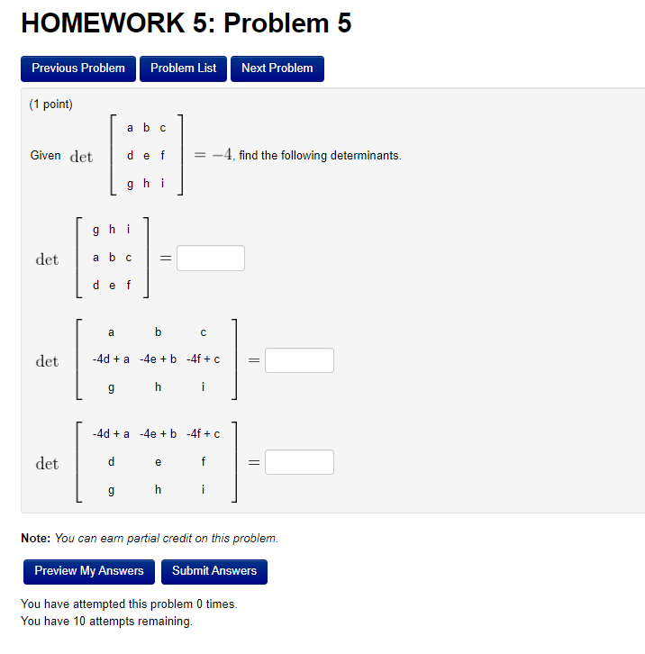 Solved Given det ⎣⎡adgbehcfi⎦⎤=−4, find the following det | Chegg.com Solved Given det ⎣⎡adgbehcfi⎦⎤=−4, find the following det | Chegg.com