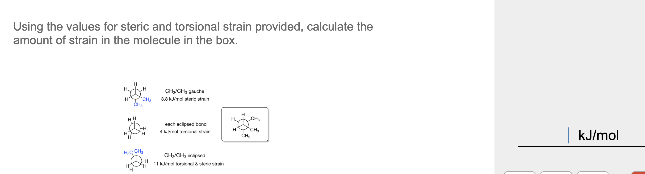 Solved Using the values for steric and torsional strain | Chegg.com