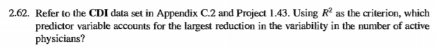 Solved 2.62. Refer to the CDI data set in Appendix C.2 and | Chegg.com
