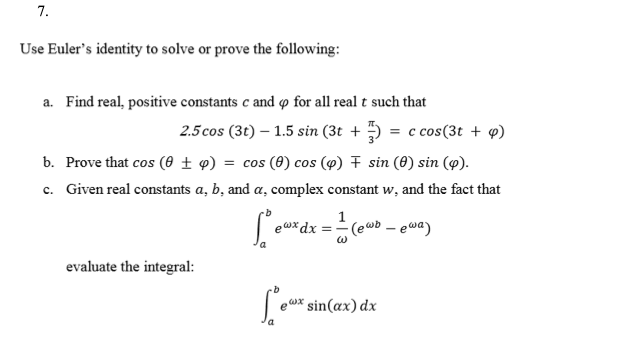 Solved 7. Use Euler's identity to solve or prove the | Chegg.com