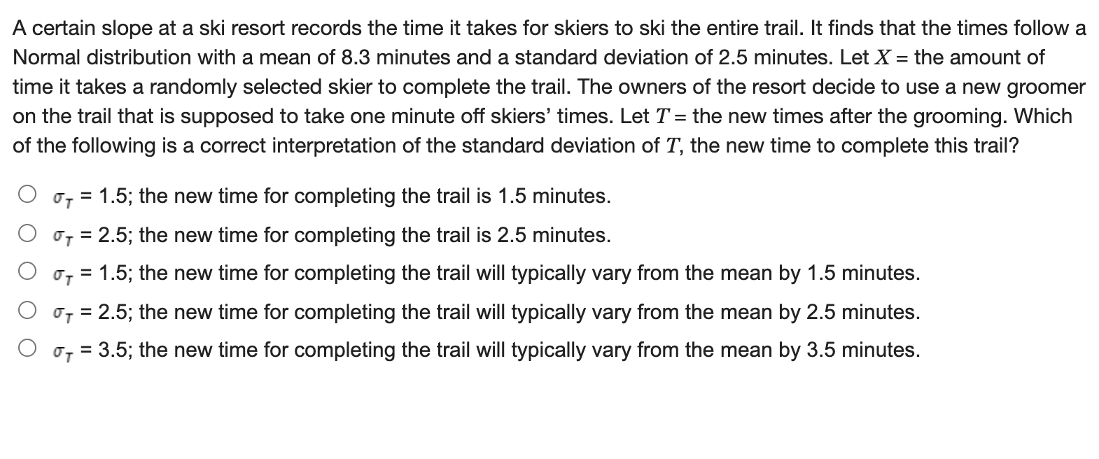 Solved A certain slope at a ski resort records the time it | Chegg.com