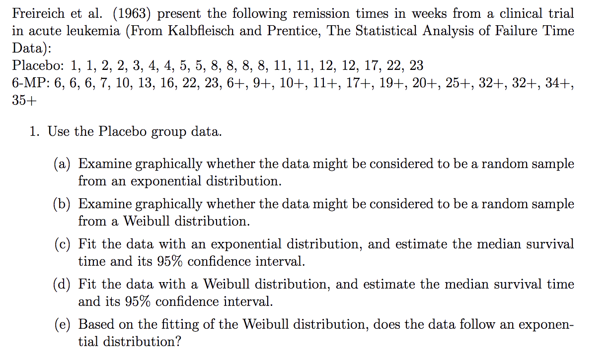Solved Freireich et al. (1963) present the following | Chegg.com