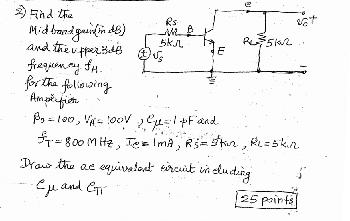 Solved Find the mid band gain ( in dB) and the upper 3dB | Chegg.com