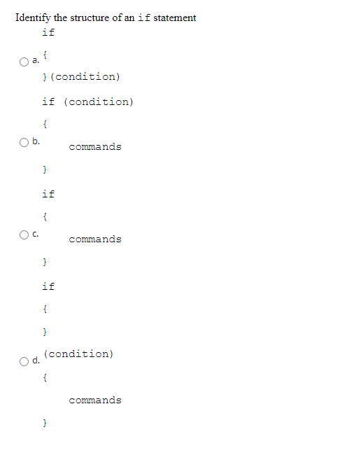 Solved Identify the structure of an if statement if { a. } | Chegg.com
