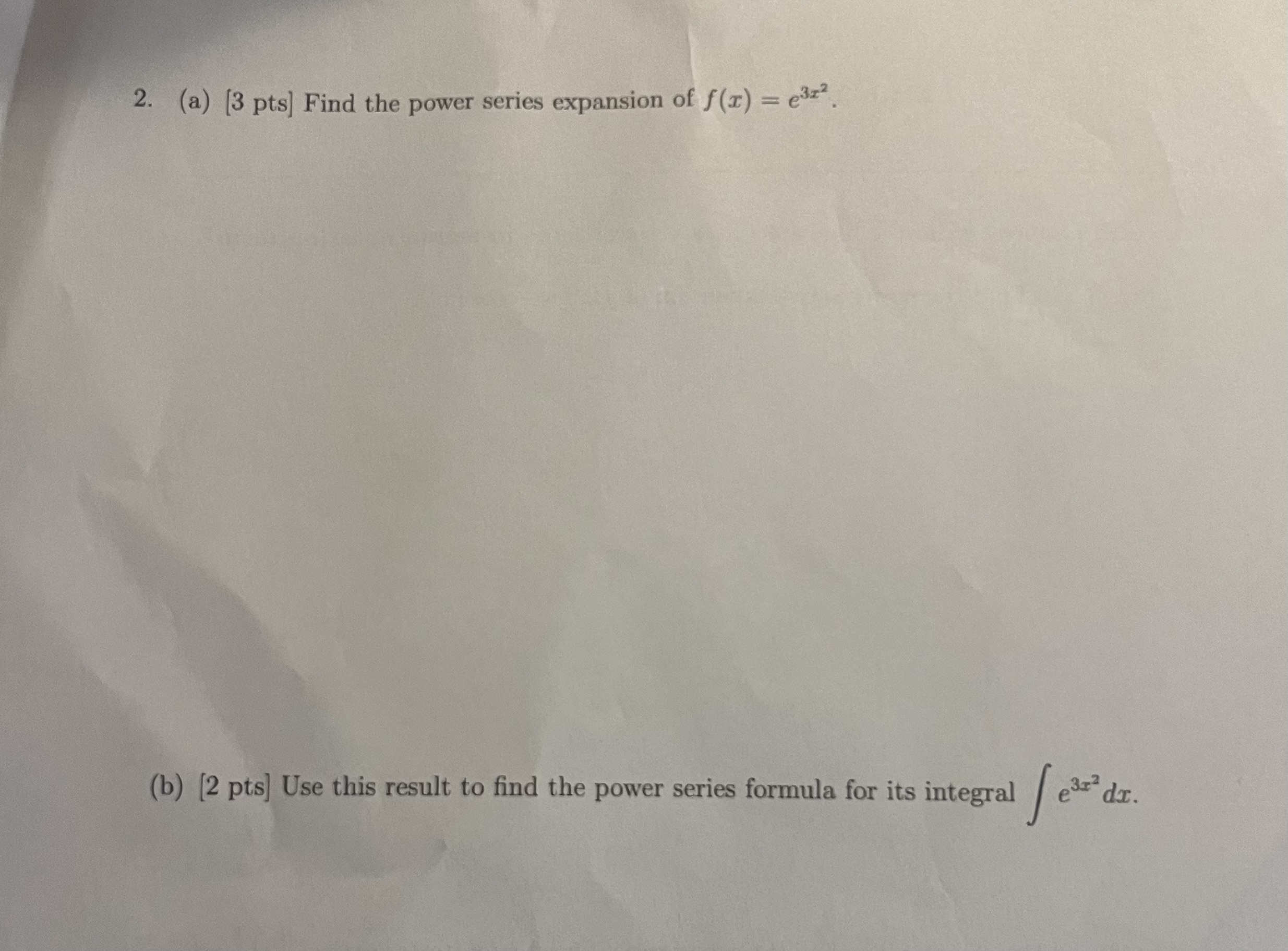 Solved (a) [3 ﻿pts] ﻿Find the power series expansion of | Chegg.com