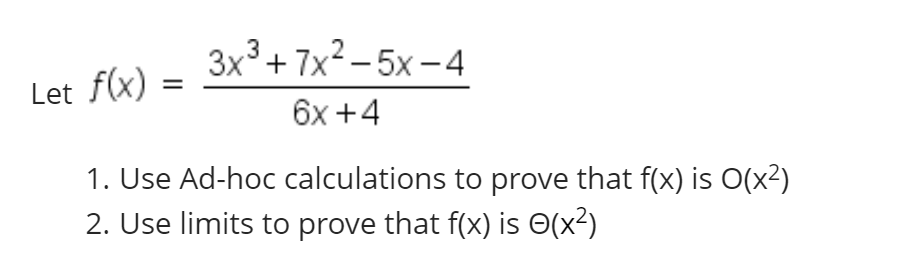 Solved Let f(x) = 3x3 + 7x2–5x-4 6x +4 1. Use Ad-hoc | Chegg.com