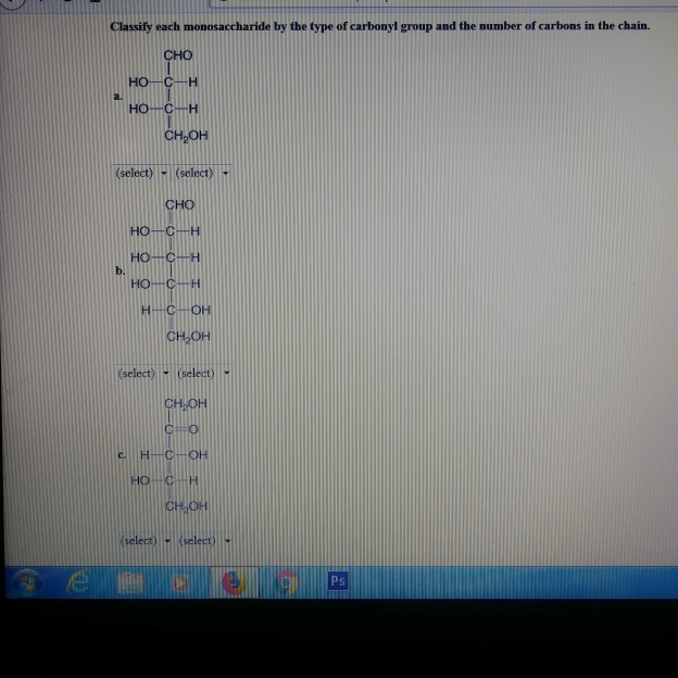 Solved Classify each monosaccharide by the type of carbonyl | Chegg.com