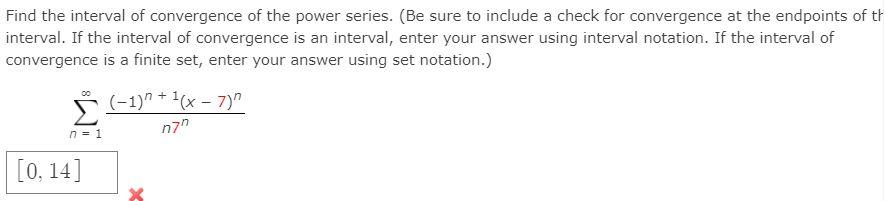 Solved Find the interval of convergence of the power series. | Chegg.com