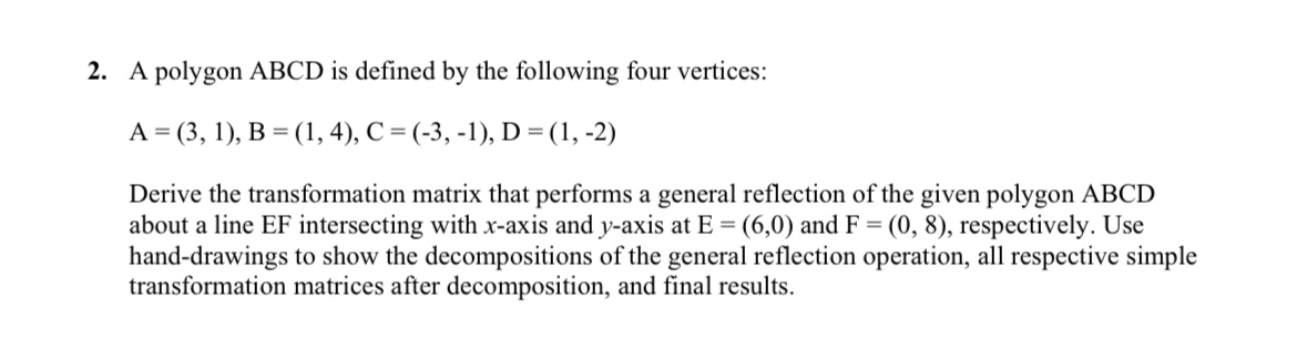 Solved 2. A polygon ABCD is defined by the following four | Chegg.com