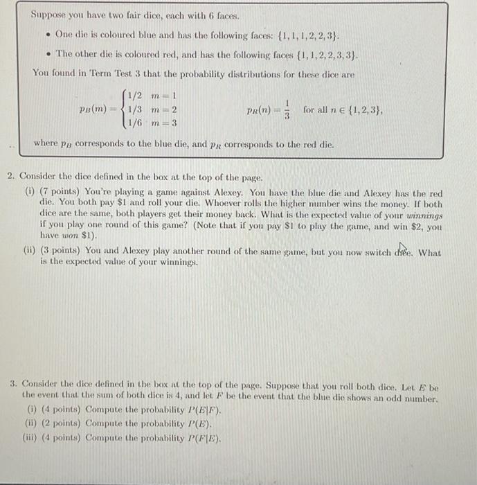 Solved Suppose you have two fair dice, each with 6 faces. • | Chegg.com