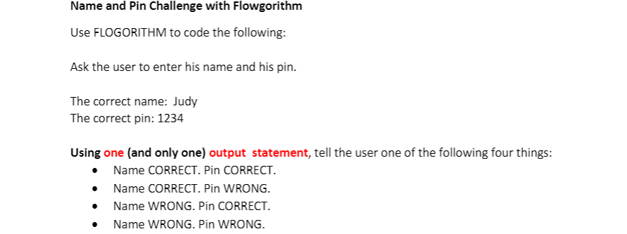 Solved Name and Pin Challenge with Flowgorithm Use | Chegg.com
